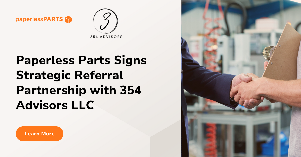 Paperless Parts Signs Strategic Referral Partnership with 354 Advisors ...