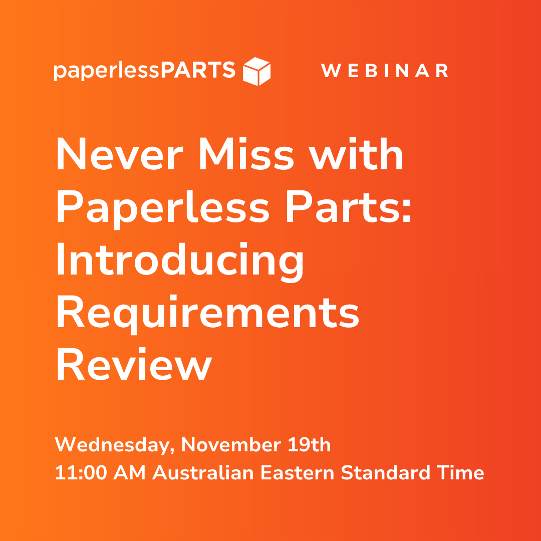 Never Miss with Paperless Parts: Introducing Requirements Review for ...