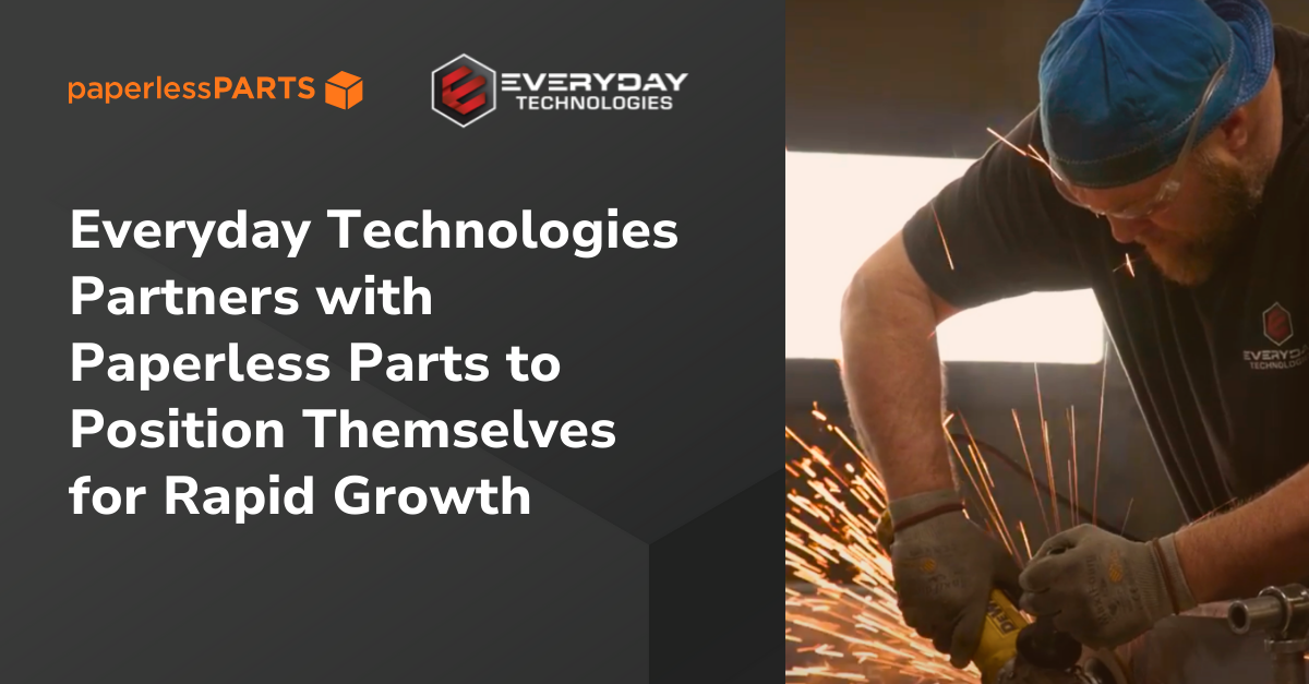 Everyday Technologies Partners with Paperless Parts to Position ...