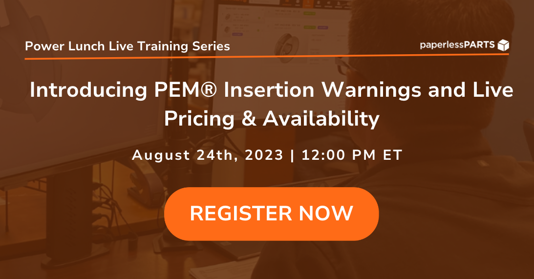 Introducing PEM® Insertion Warnings and Live Pricing & Availability ...