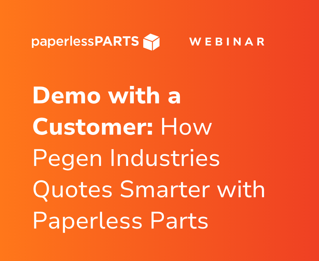 Webinar: Demo with a Customer – Metal-Tech Industries | Paperless Parts