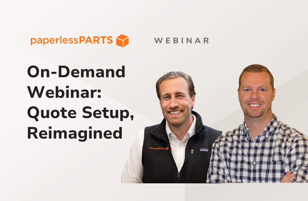 Quote Setup, Reimagined [Webinar] | Paperless Parts